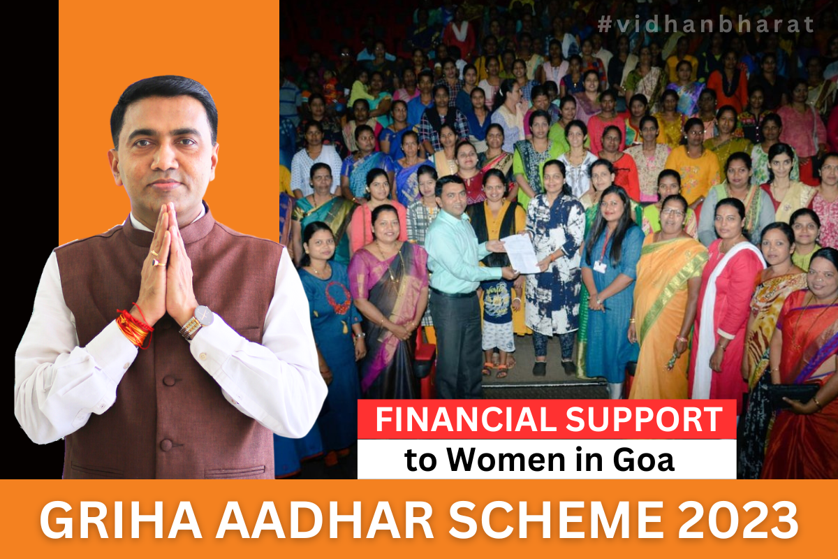 Griha Aadhar Scheme 2023: Financial Support to Women in Goa – Vidhan Bharat