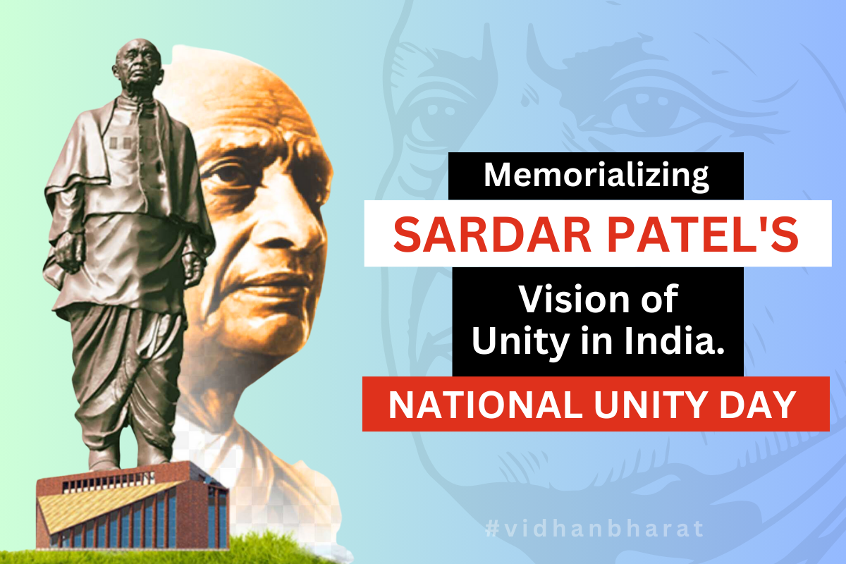 National Unity Day: Memorializing Sardar Patel’s Vision of Unity in ...