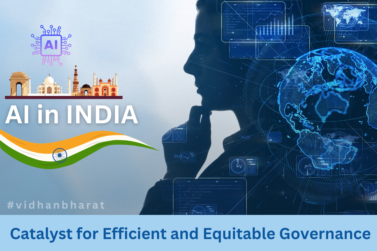 AI in India: A Catalyst for Efficient and Equitable Governance – Vidhan ...